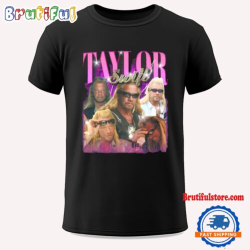 Taylor Swift Dog The Bounty Hunter 1 With Duane Chapman T Shirt