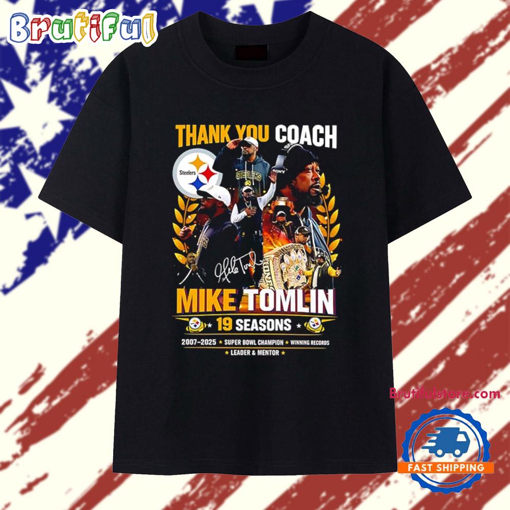 Steelers Thank You Coach Mike Tomlin 19 Seasons 2007-2025 T Shirt